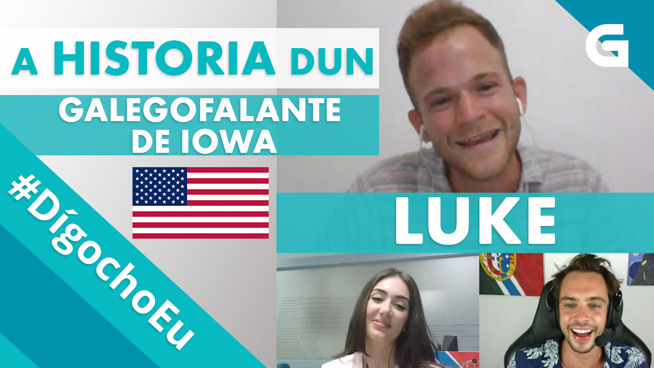 A historia de Luke, un galegofalante de Iowa #DígochoEu - G24